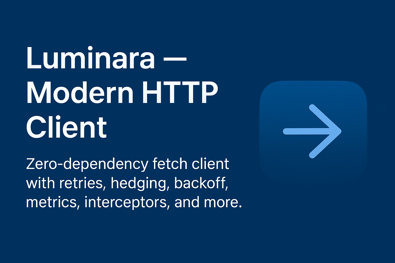 Luminara - Modern HTTP Client | Zero Dependencies